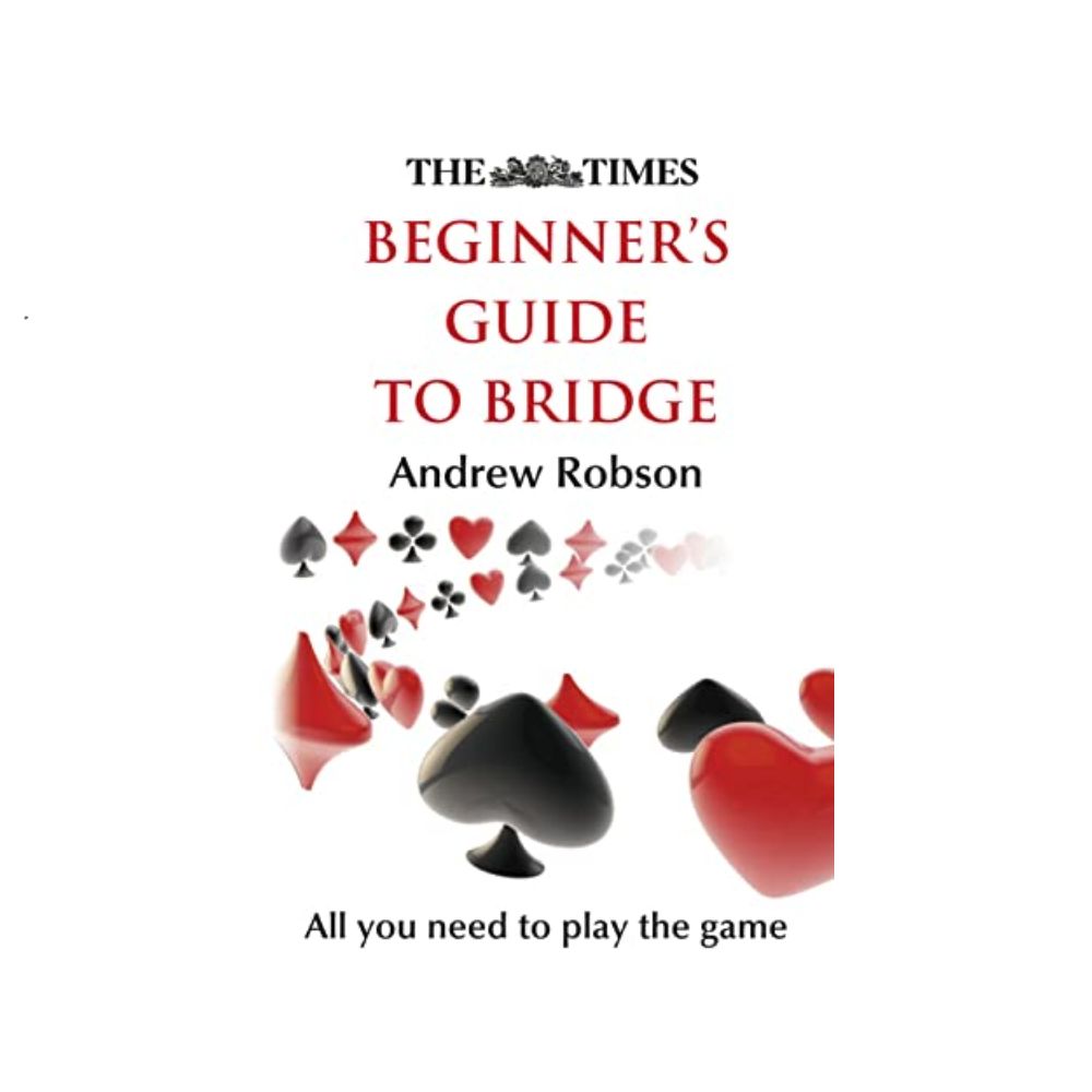 The Times Beginner's Guide to Bridge